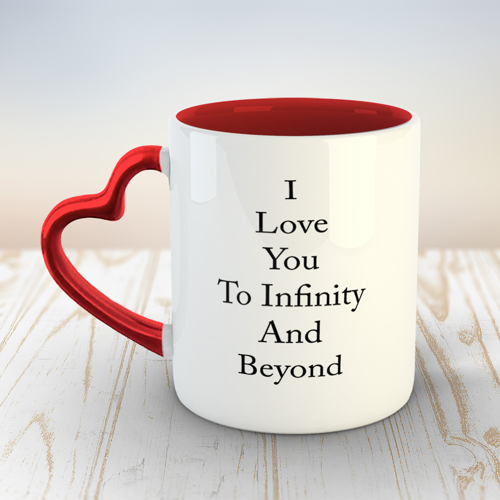 Ceramic Coffee Mug 11 Ounces I Love You to Infinity and Beyond Tea Cup ...